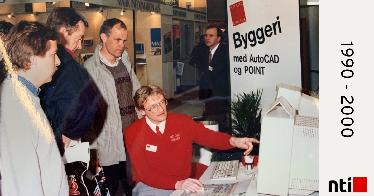 NTI’s historie 1990 – 2000: Ny vision, nyt domicil | NTI