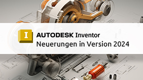 Entdecken Sie die Neuerungen in Autodesk Inventor 2024.1 | NTI