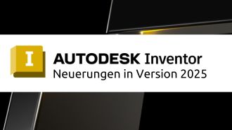 Neuerungen in Autodesk Inventor 2025 | NTI