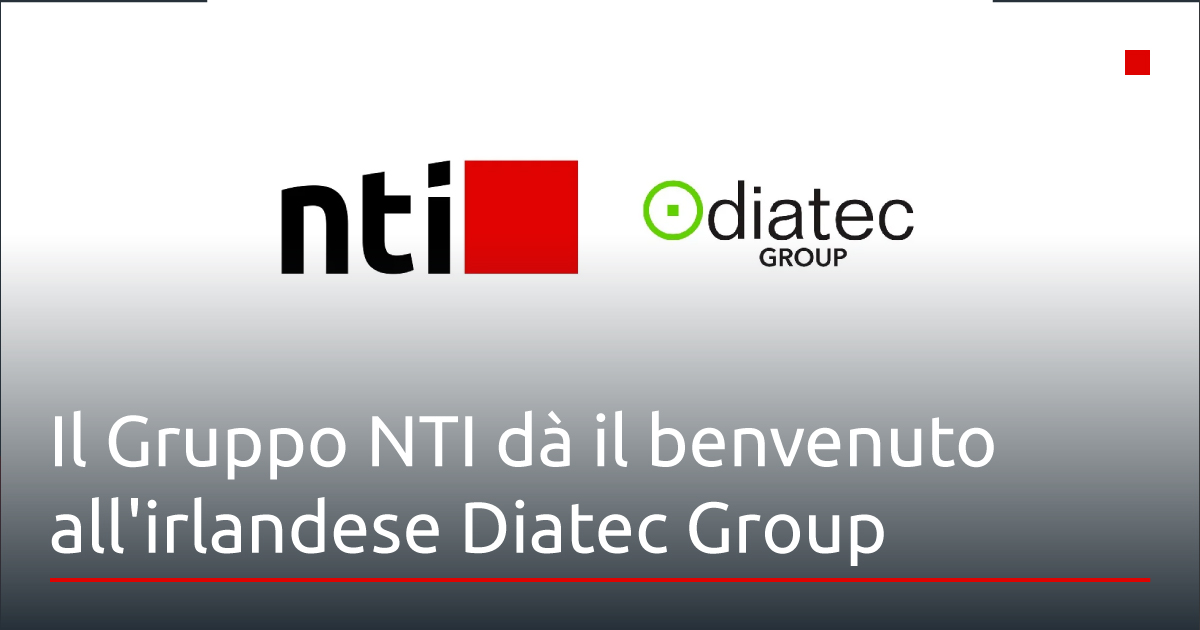 Il Gruppo NTI dà il benvenuto all'irlandese Diatec Group | NTI