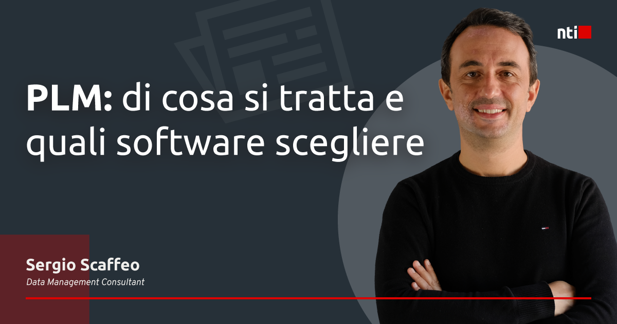 PLM: di cosa si tratta e quale software scegliere | NTI