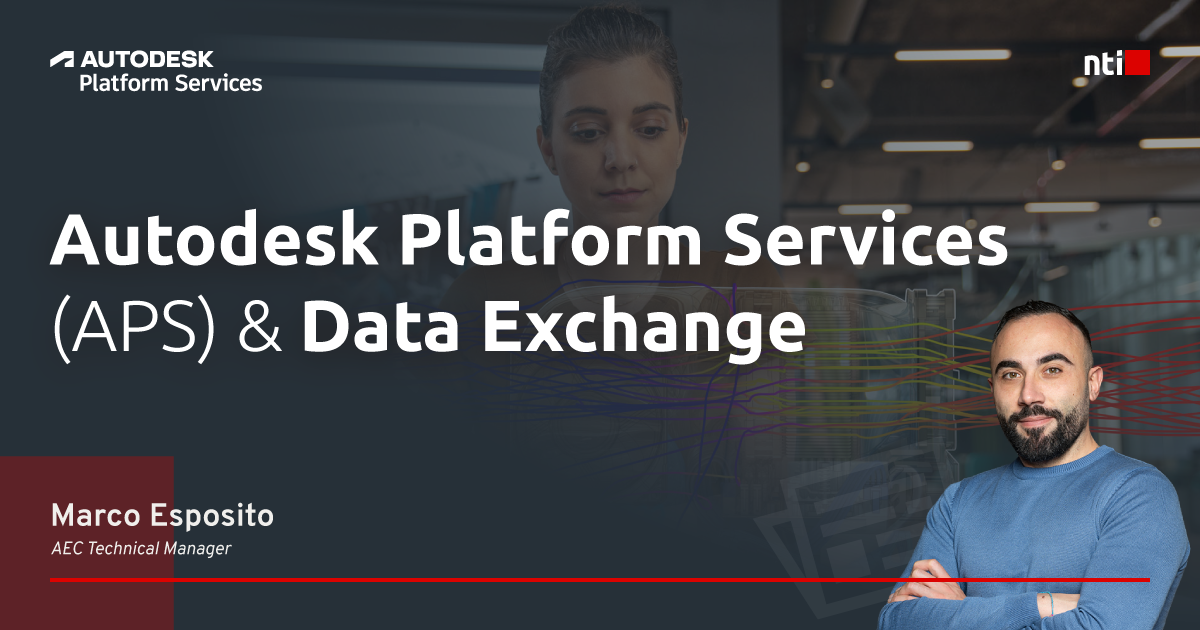 Autodesk Platform Services & Data Exchange | NTI