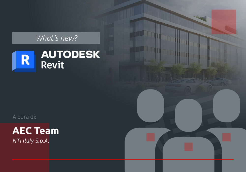 Autodesk Revit 2026 What's New: le novità dell’ultima versione | NTI
