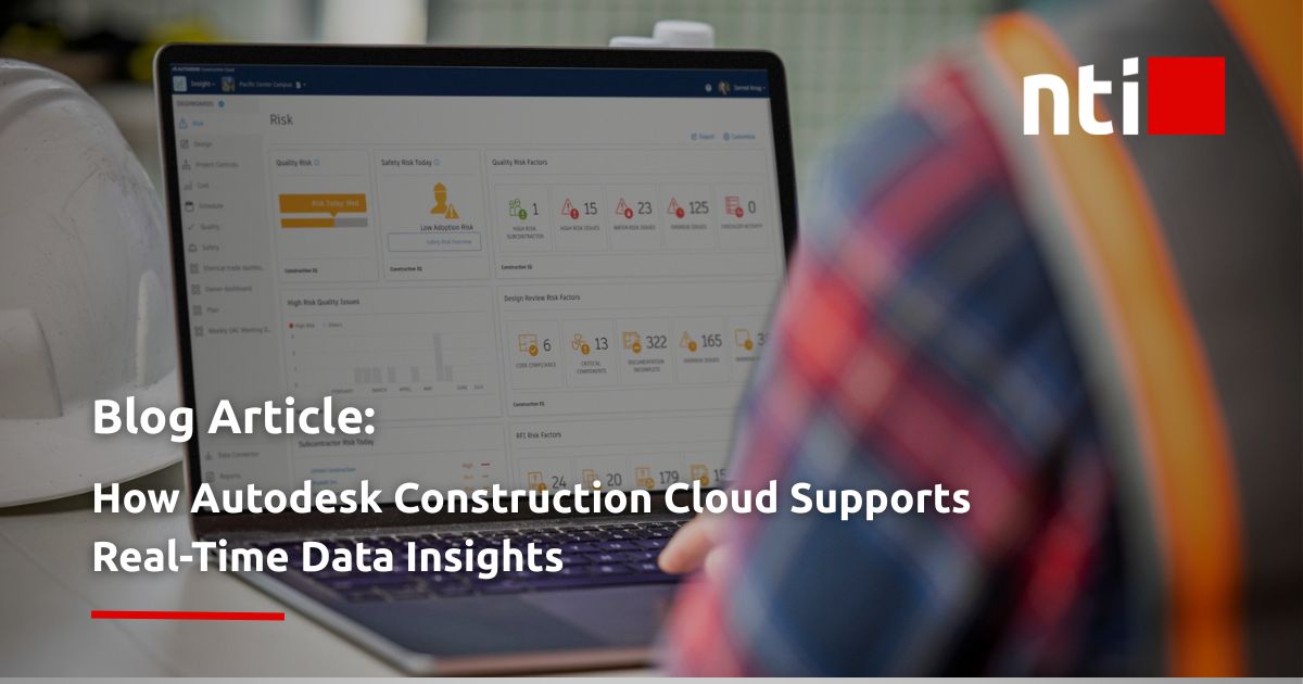 How Autodesk Construction Cloud Supports Real-Time Data Insights | NTI