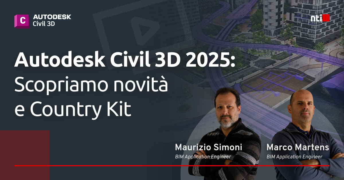 Autodesk Civil 3D 2025 - Scopriamo novità e Country Kit | NTI