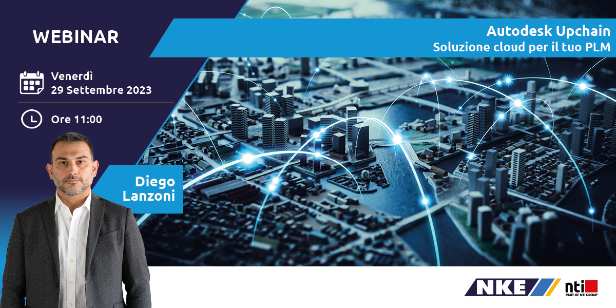 Autodesk Upchain – Soluzione cloud per il tuo PLM | NTI